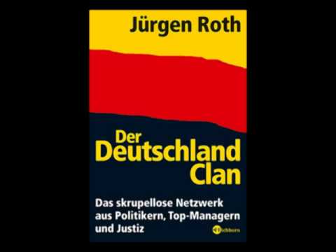 Jürgen Roth 2 - Der Deutschland Clan - Nachwort - YouTube