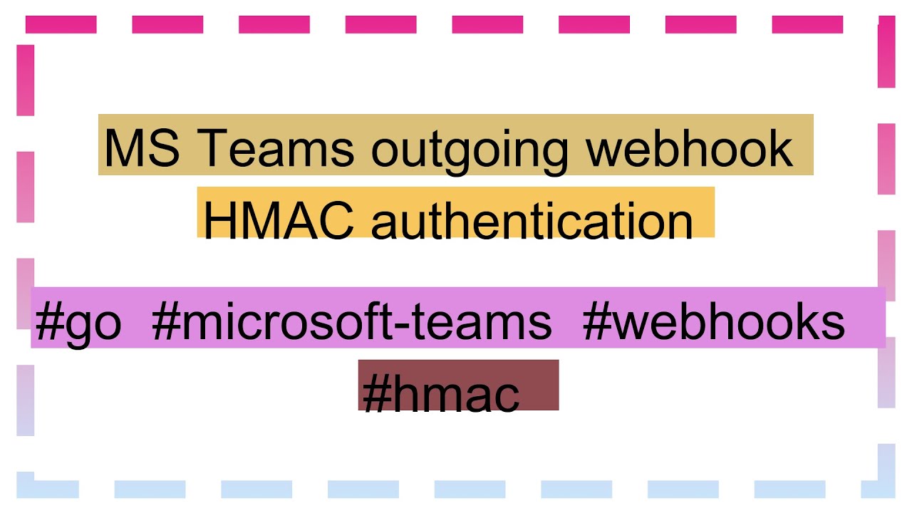 MS Teams outgoing webhook HMAC authentication - YouTube