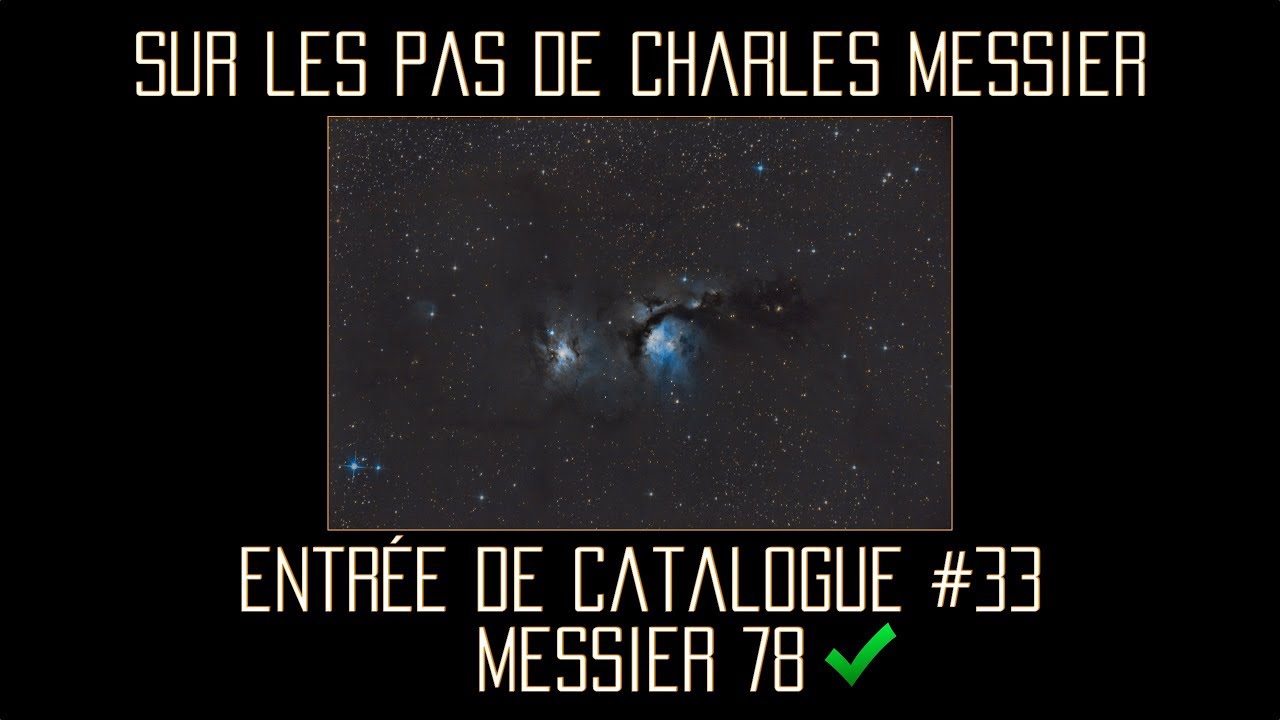 1 heure sur Messier 78 à l'APN - Entrée #32/110 de notre Catalogue Messier - YouTube