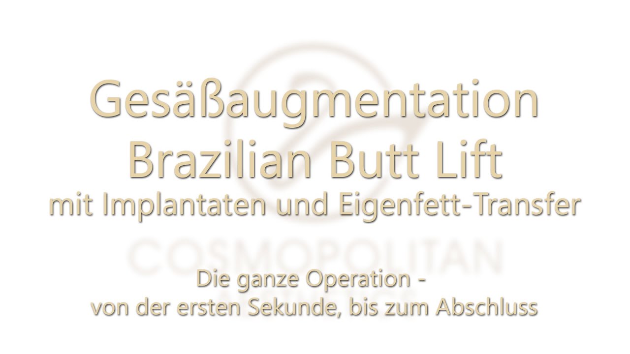 Gesäßaugmentation/ Po-Vergrößerung mit Implantaten / Brazilian Butt ...