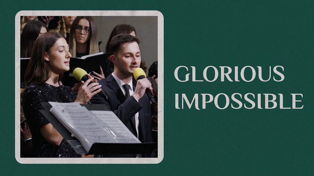 Glorious Impossible - Хор - Святий Вечір - 24 Грудня 2022 - YouTube
