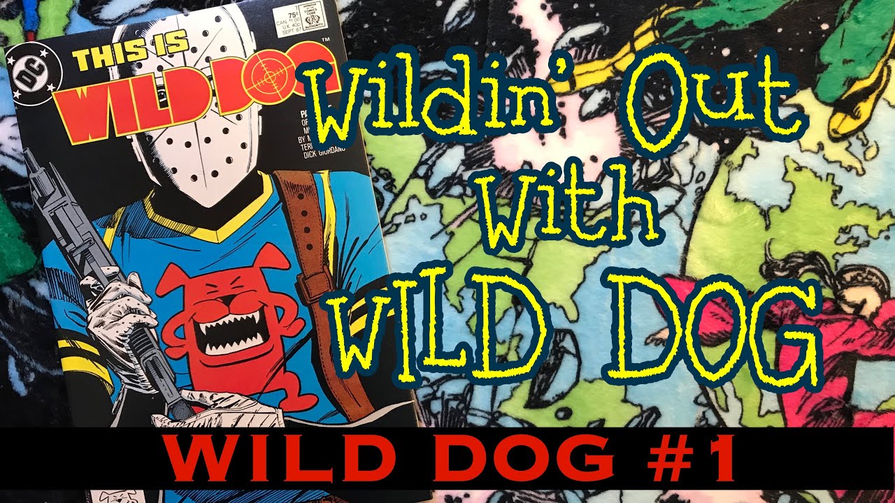 Wildin’ Out with Wild Dog! Wild Dog #1 - YouTube