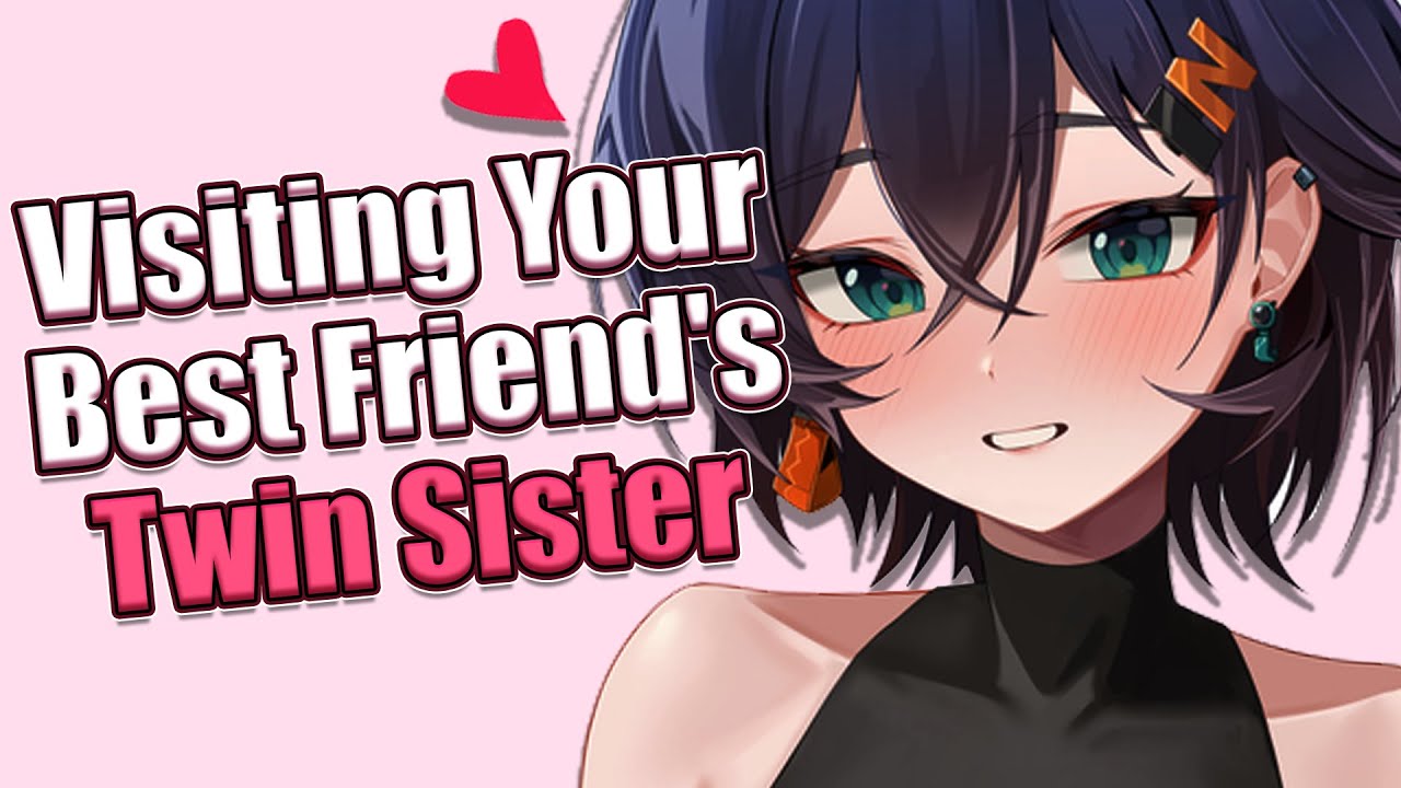 Visiting Your Best Friend's Twin Sister [F4M] [ASMR Roleplay ...
