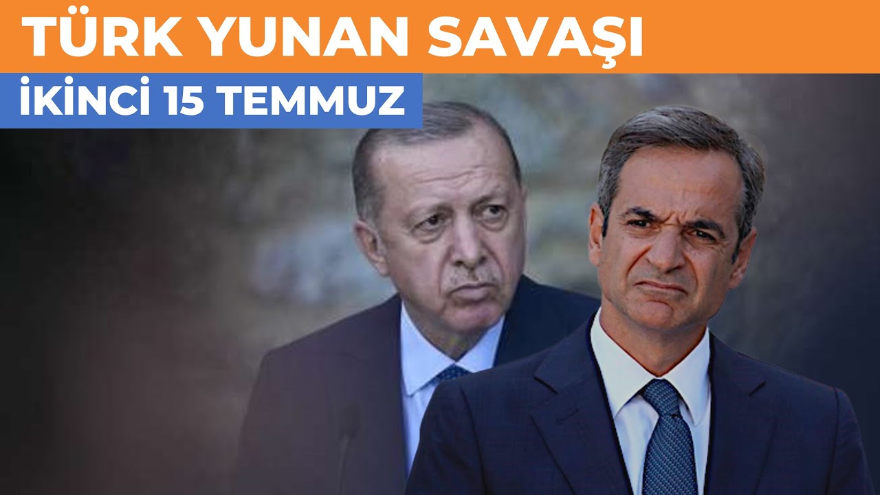 İkinci 15 Temmuz: Türk Yunan savaşı [Mehmet Efe Çaman] - YouTube