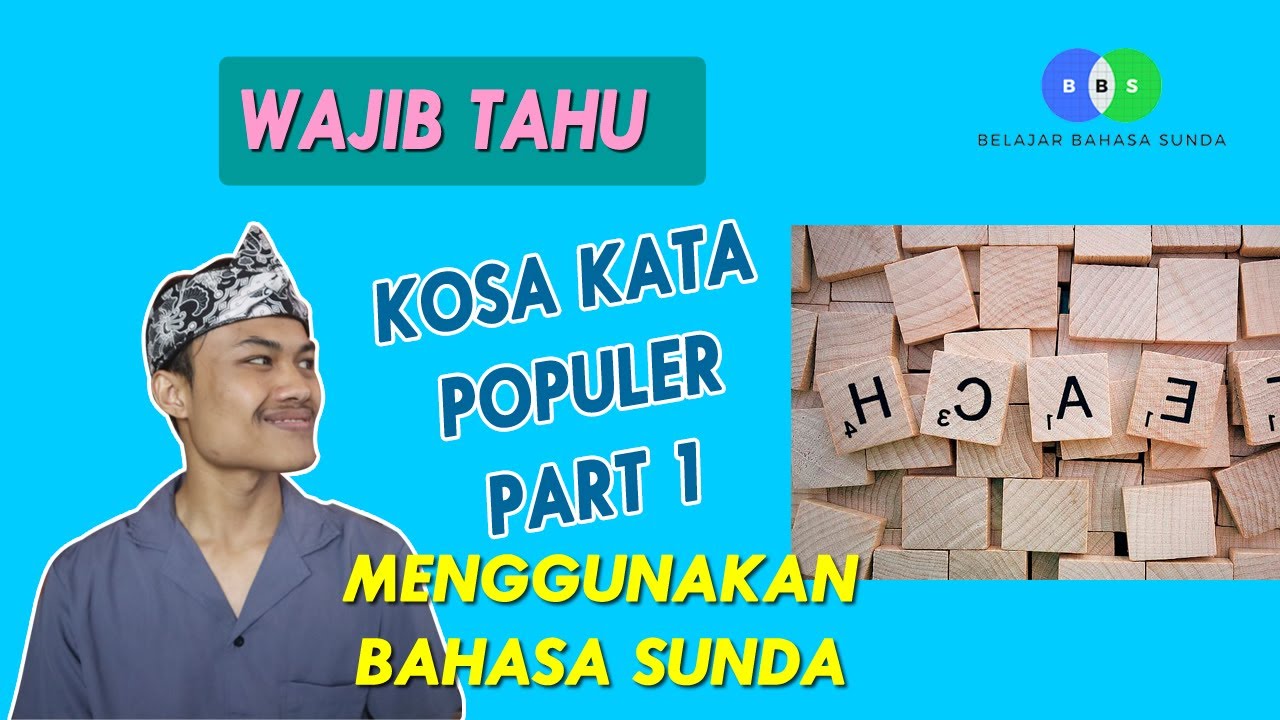 Kumpulan Kosa Kata Bahasa Sunda Populer Beserta Kalimatnya (1 ...