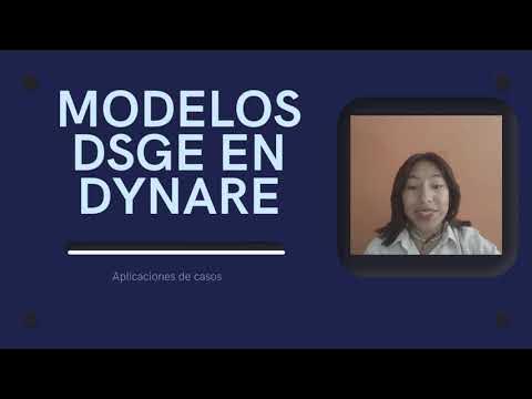 MODELOS DSGE EN DYNARE Y SU APLICACIÓN EN CASOS REALES | #UNSA - YouTube
