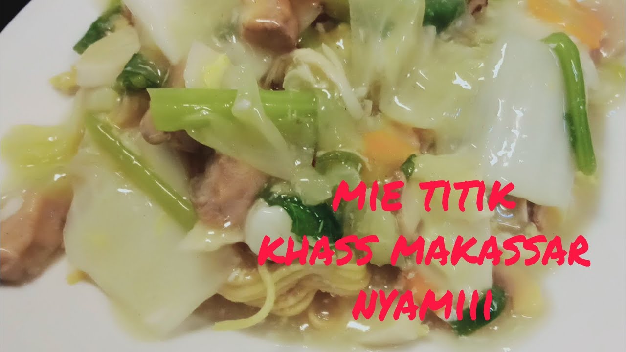cara membuat mie titik khas makassar dengan mudah di rumah - YouTube