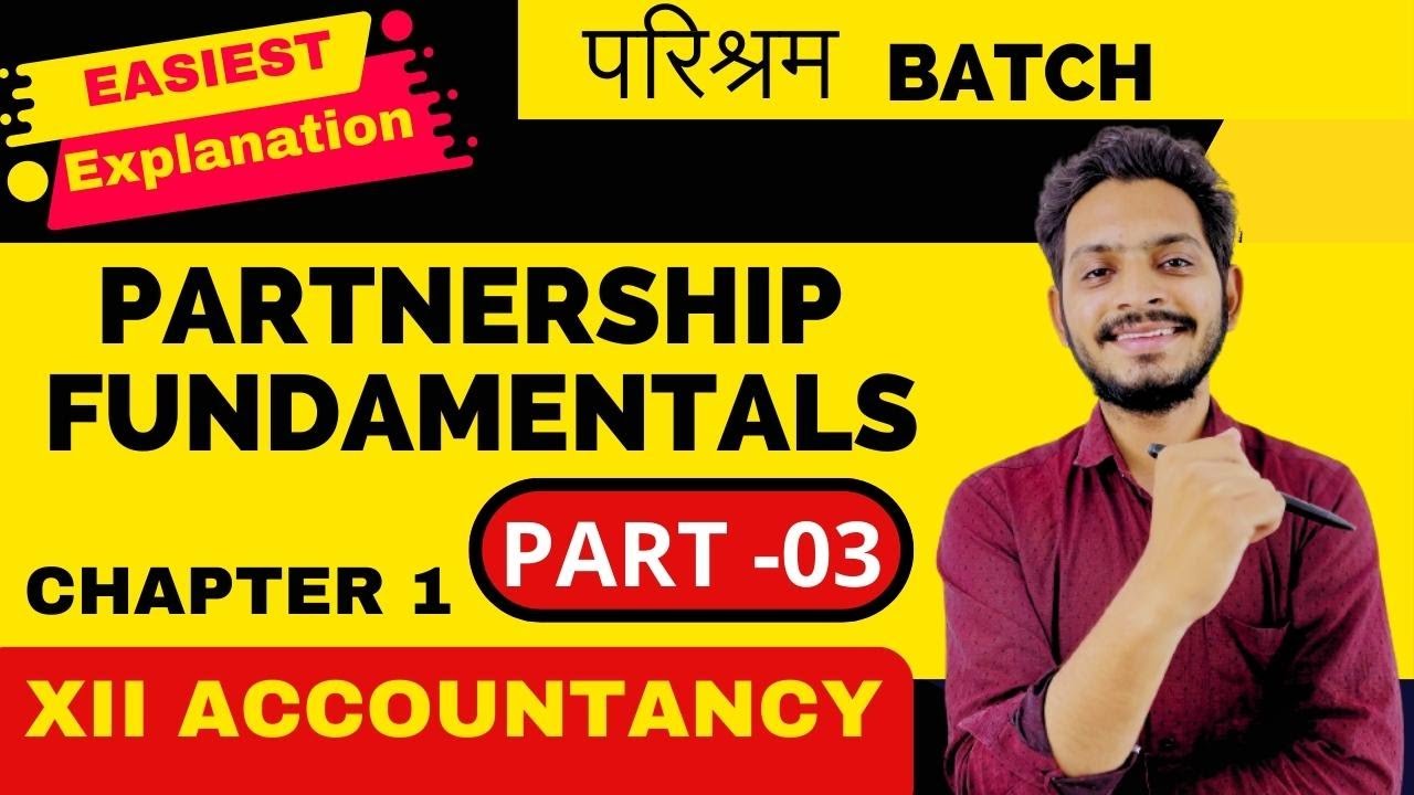 Fundamentals of Partnership | Class 12 | Accounts | CBSE | ISC | State ...