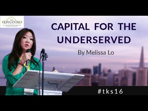 Capital for the Underserved by Melissa Lo - YouTube