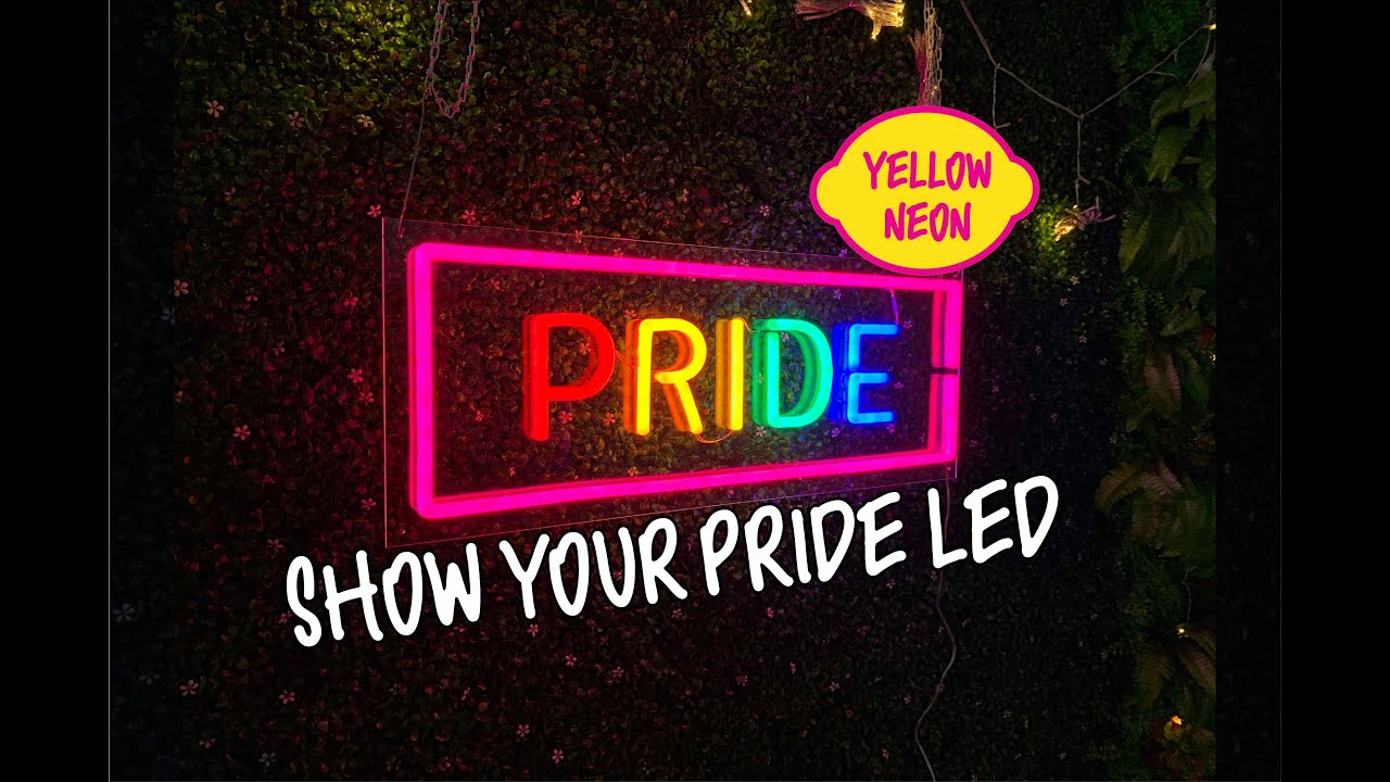 PRIDE LED Neon Sign by Yellowneon.com - YouTube