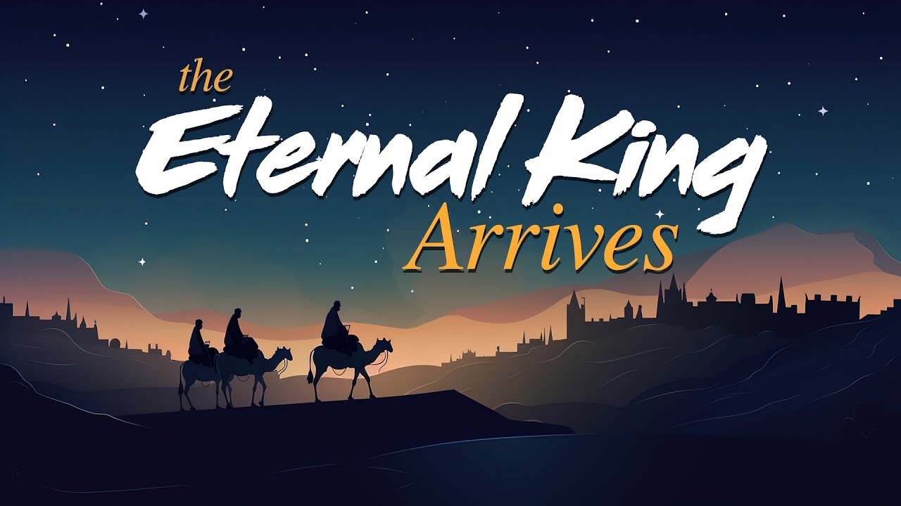 “The Eternal King Arrives” Part 4 - YouTube