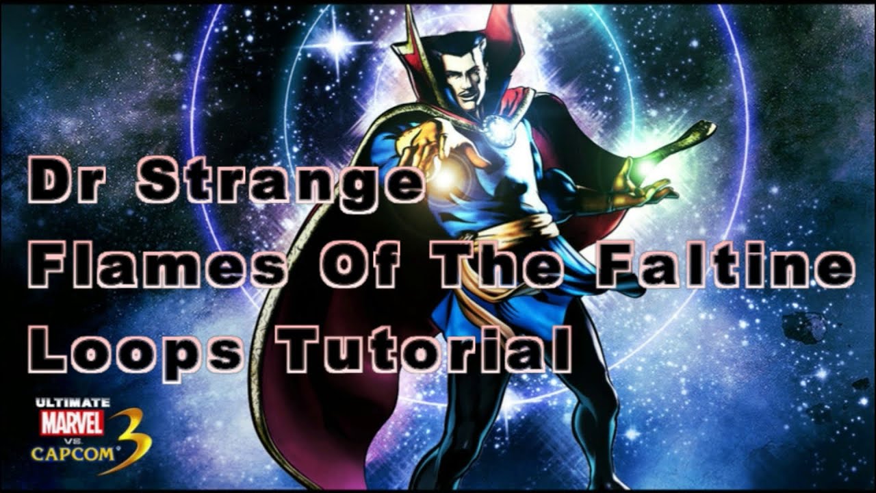 UMVC3 - Dr Strange Flames Of The Faltine Loops Tutorial - YouTube