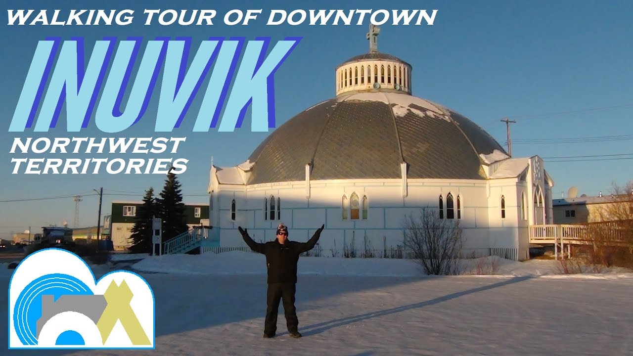North by Northwest Territories (Pt. 8) - Inuvik's Downtown, a Walking ...