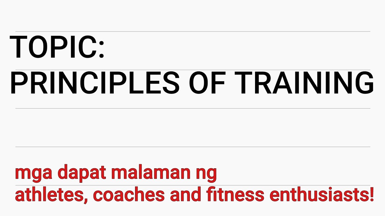 PRINCIPLES OF TRAINING. sa paliwanag na Filipino/Tagalog - YouTube