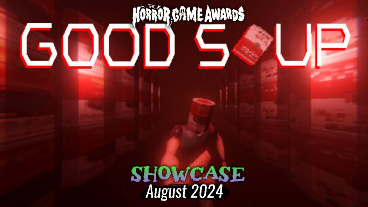 Good Soup | Horror Game Awards August Showcase Trailer 2024 - YouTube