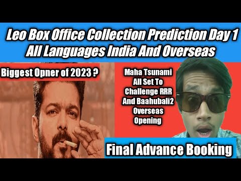 Leo Box Office Collection Prediction Day 1 Final | Thalapathy Vijay ...