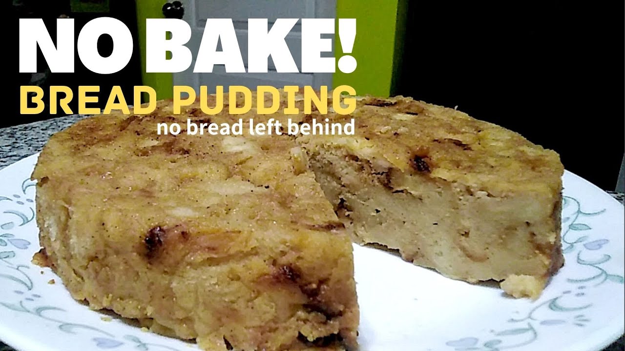 NO BAKE Bread Pudding | JoyoftheWorld: Food - YouTube