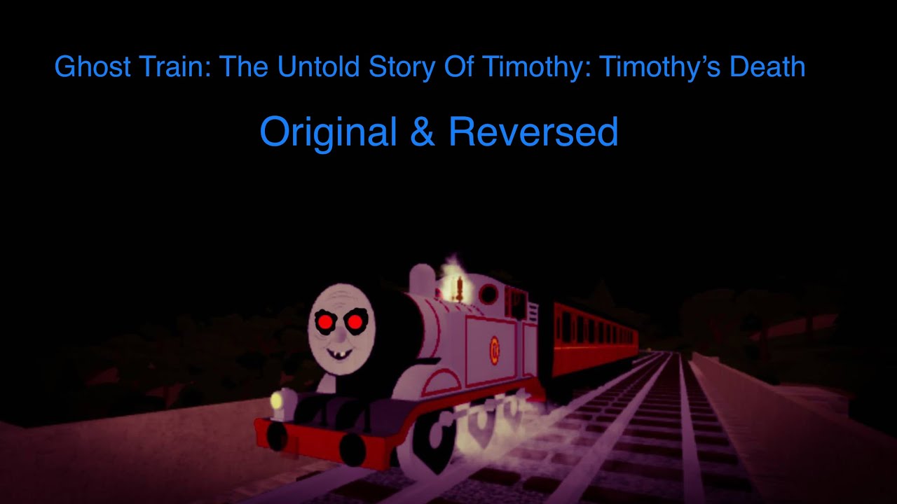 Ghost Train: The Untold Story Of Timothy: Timothy’s Death, Original ...