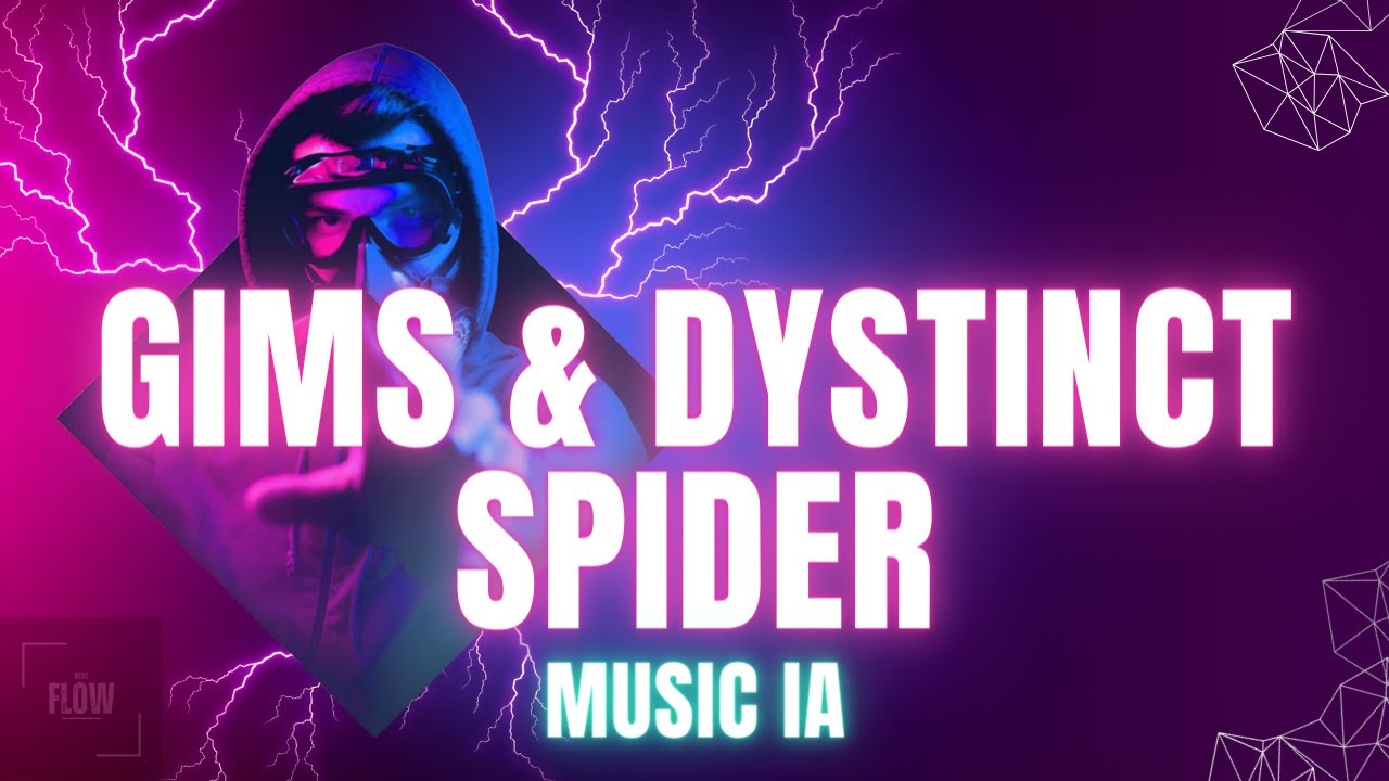 GIMS & DYSTINCT - SPIDER (IA MUSIC) - YouTube