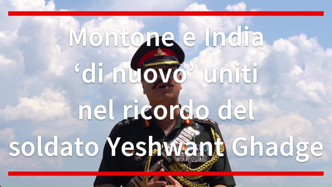 Montone e India ‘di nuovo’ uniti nel ricordo del soldato Yeshwant ...