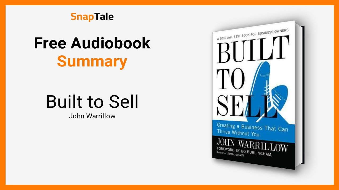 Built to Sell by John Warrillow: 17 Minute Summary - YouTube