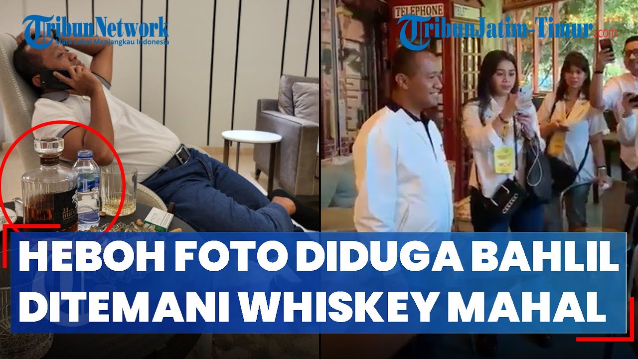 HEBOH Foto Diduga Bahlil Santai Ditemani Whisky Mahal Rp 38 Juta, Elite ...