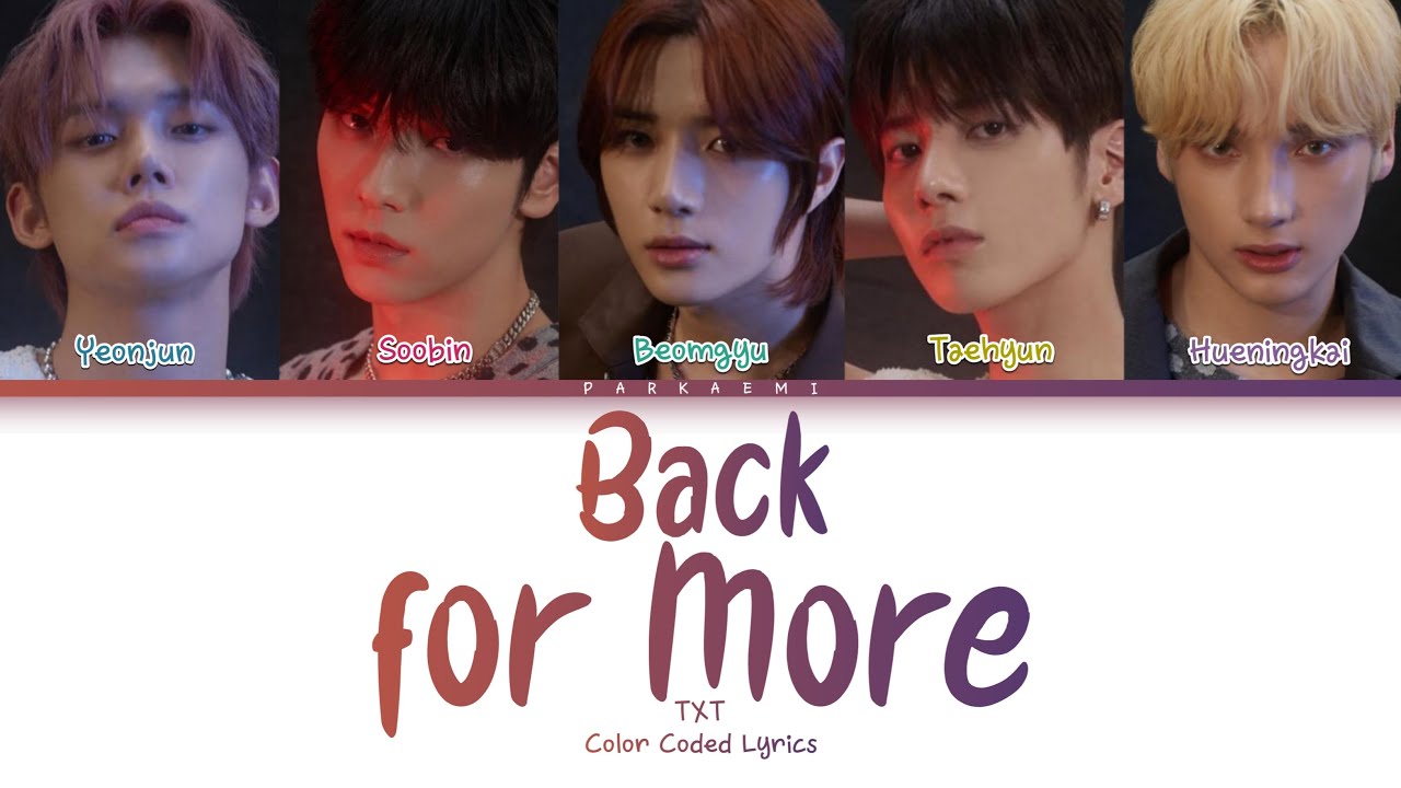 TXT - 'Back for More (TXT ver.)' (Color Coded Lyrics Vostfr/Eng) - YouTube