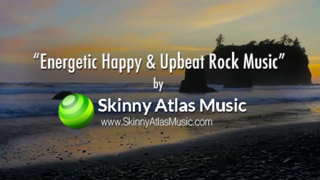 Energetic Happy & Upbeat Rock Music for Content Creation by Skinny ...