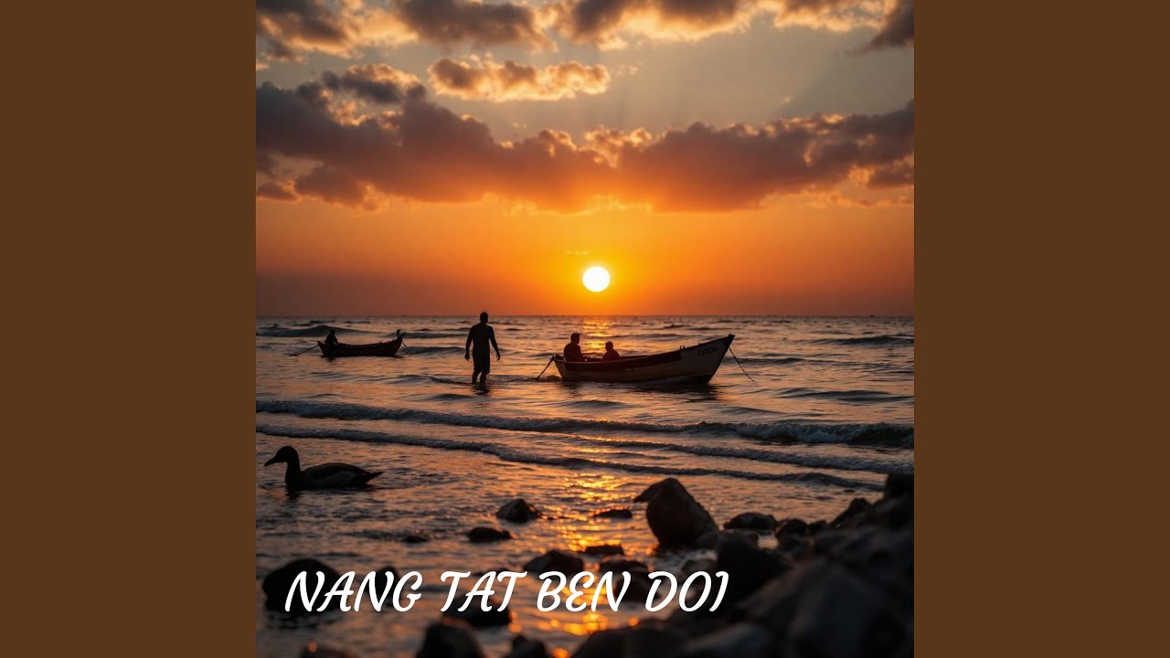 NANG TAT BEN DOI - YouTube