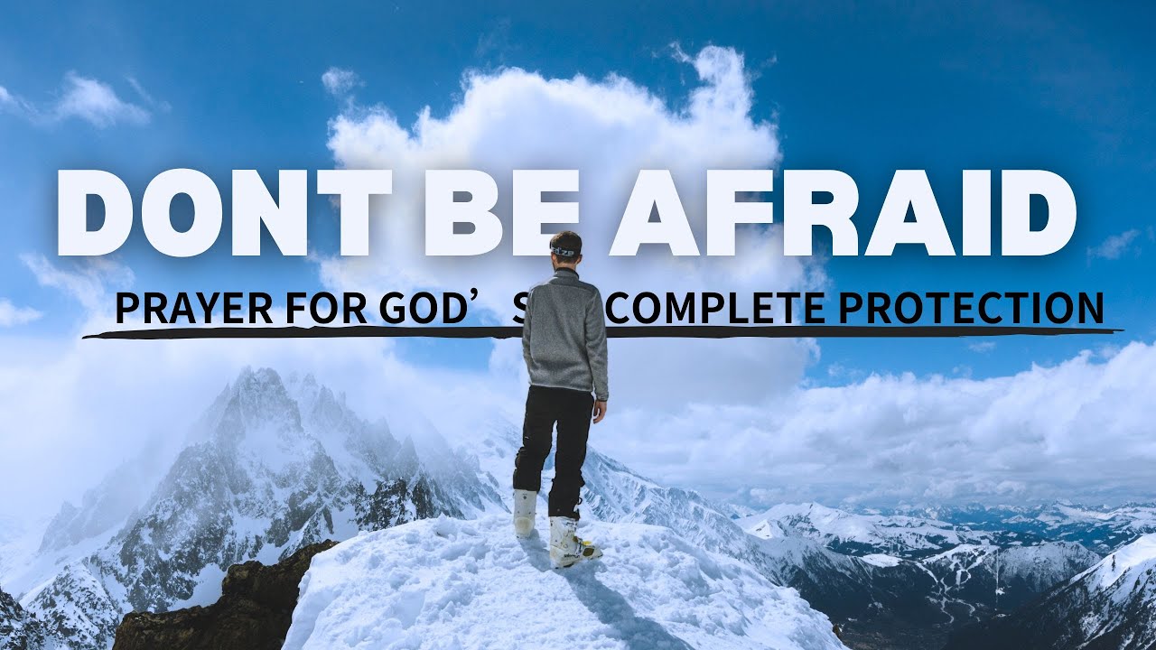 Powerful Prayer For God's Protection and Divine Covering | No Evil Will ...