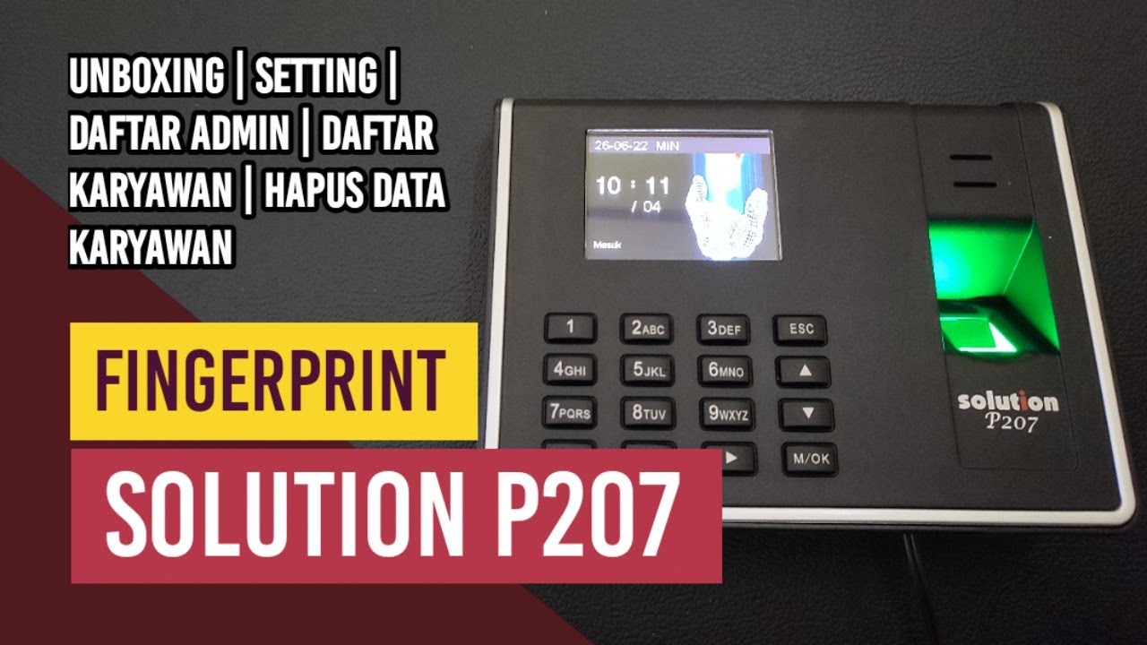 Setting Fingerprint Solution P207 Unboxing Fingerprint Pengaturan Awal Mesin Absensi Sidik Setting Fingerprint Solution P207 Unboxing Fingerprint Pengaturan Awal Mesin Absensi Sidik