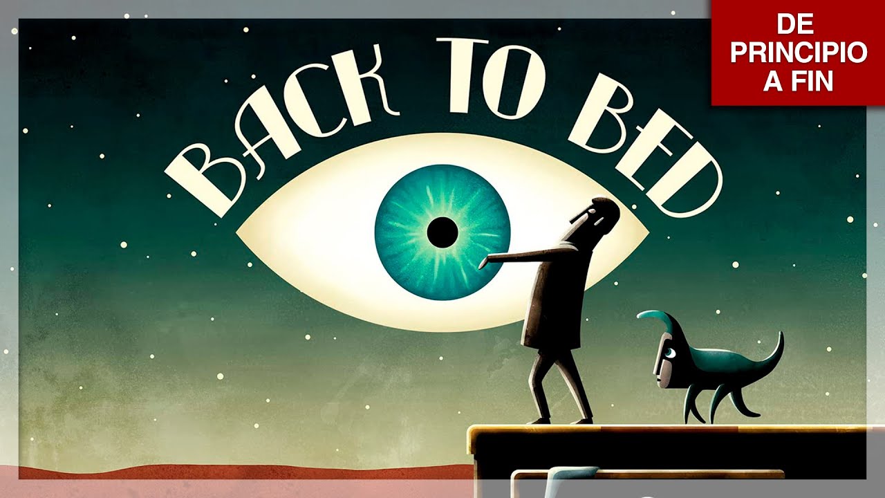 BACK TO BED 👁️ PC Steam 👁️ (De principio a fin) - YouTube