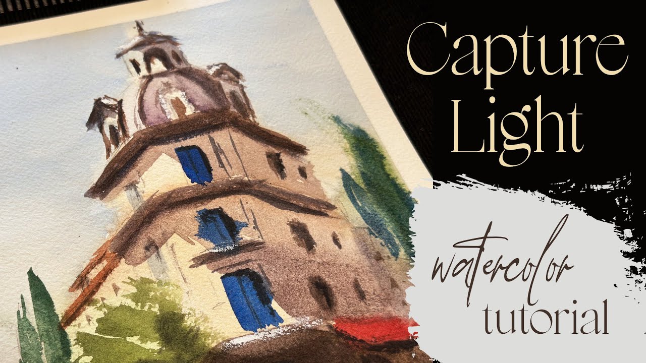 Capture Light in Your Scene. Watercolor Tutorial - YouTube