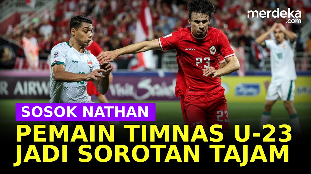 Profil Nathan Tjoe A On, Pemain Timnas U-23 Banjir Pujian Meski Kalah Lawan Irak - YouTube