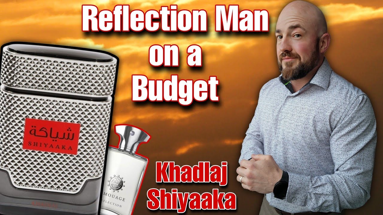 Is This The BEST Amouage Reflection Man Clone? | Khadlaj Shiyaaka ...