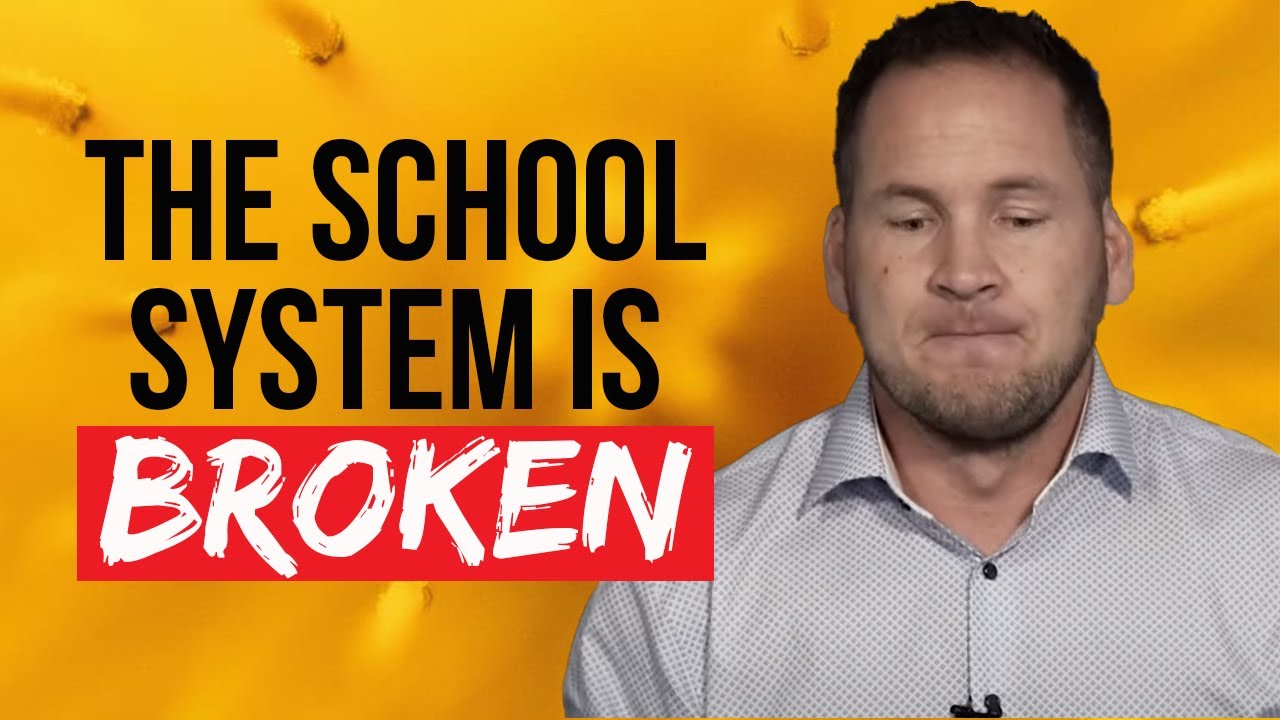 The School System is Broken - YouTube