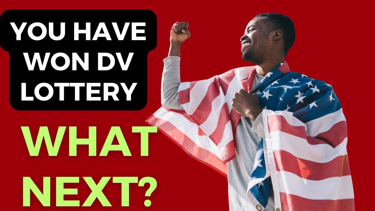 WHAT NEXT AFTER WINNING DV LOTTERY? Steps after finding out you are the ...