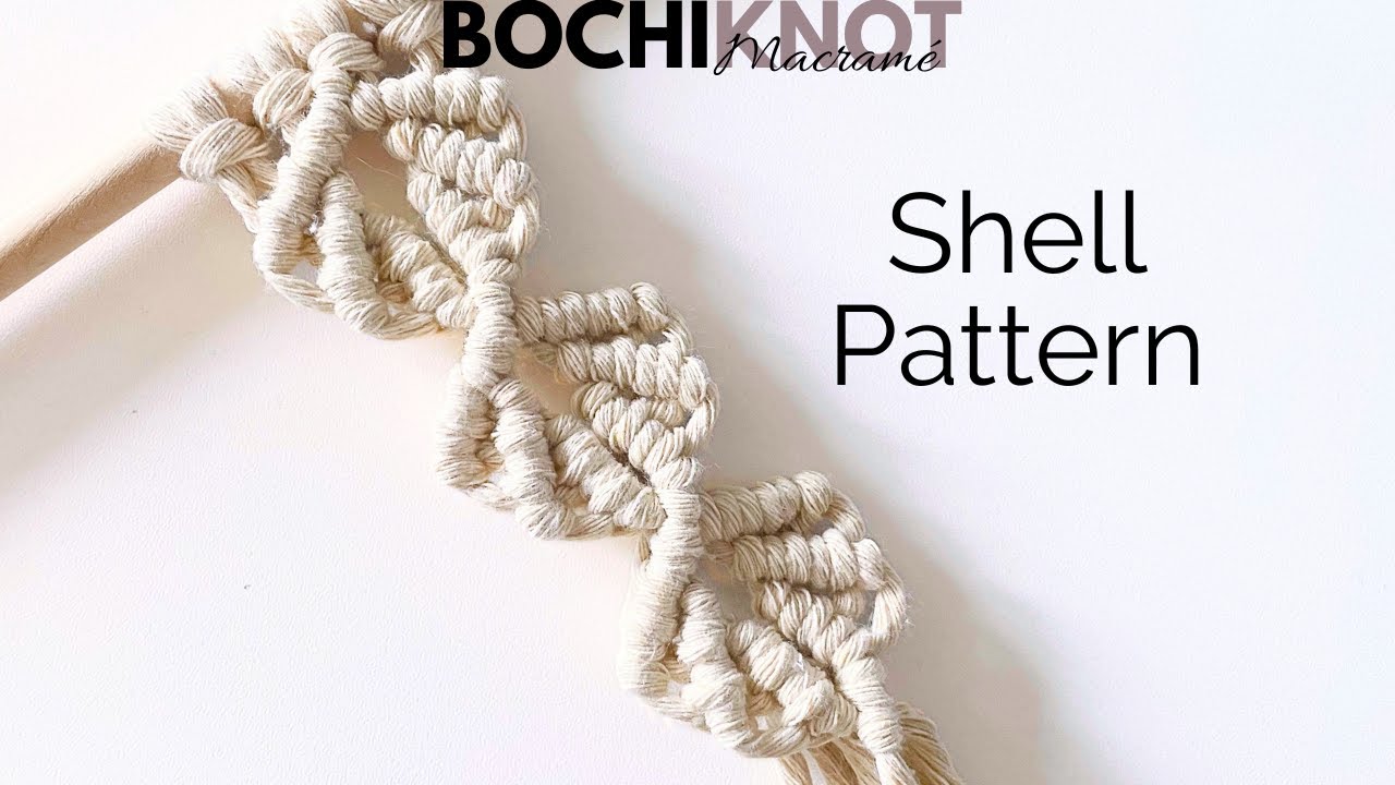 Macrame Knot: Shell Pattern | Knot Series - YouTube