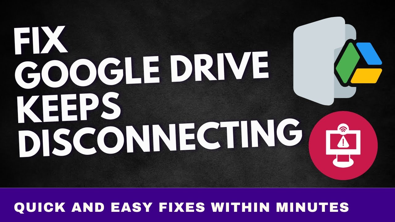 How to Fix Google Drive Keeps Disconnecting : Solved! Error 502 and ...