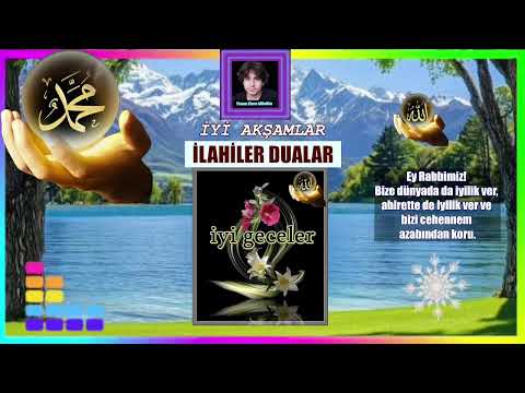 İYİ GECELER muhteşem ilahiler dualar 