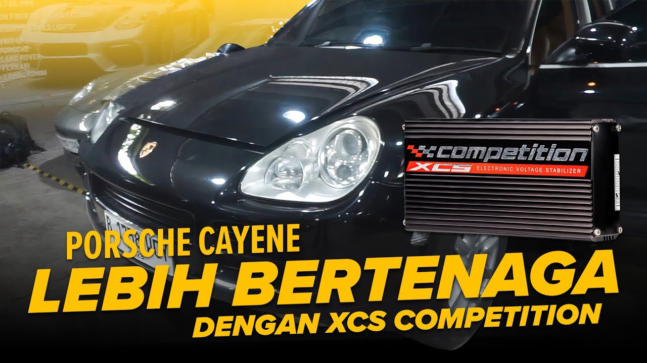 XCS COMPETITION MEMBUAT PORSCHE CAYENE LEBIH BERTENAGA!!! - YouTube
