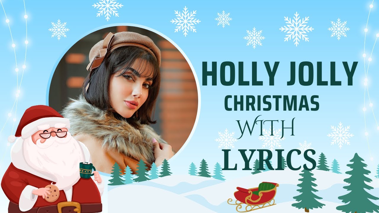 Have a holly jolly Christmas with lyrics - YouTube