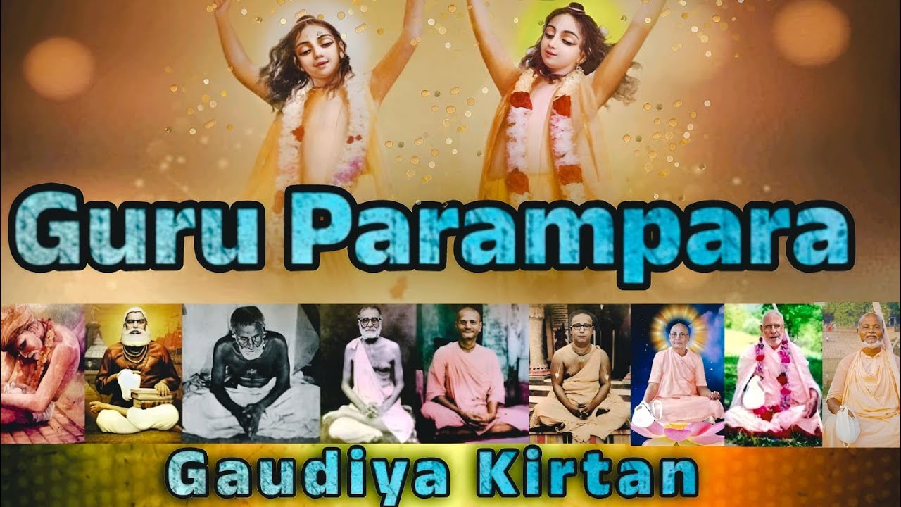 सीखें गुरु परम्परा गौड़िय कीर्तन || learn Guru Parampara kirtan || Radhakant Prabhu # ...