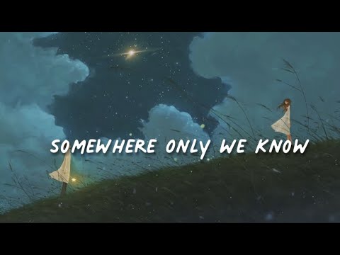 Keane - Somewhere Only We Know (lyrics)Oh, simple thing, where have you ...