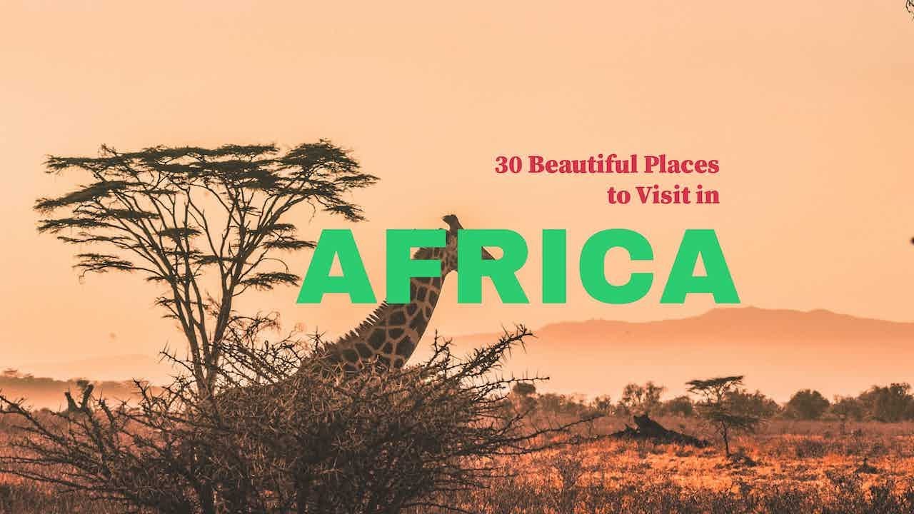 30 Beautiful Places to Visit in Africa - Travel Video Telegenic - YouTube