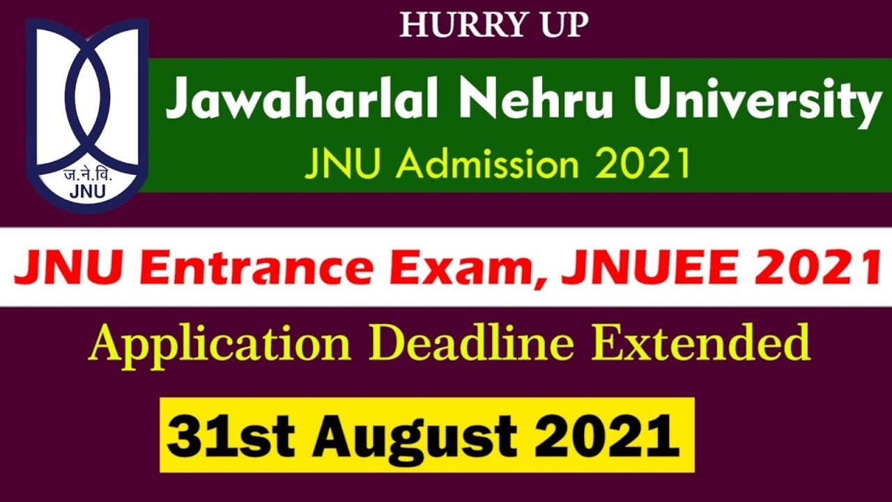 JNU Admission 2021-22 बड़ी ख़बर | JNU Entrance Exam, JNUEE 2021 ...