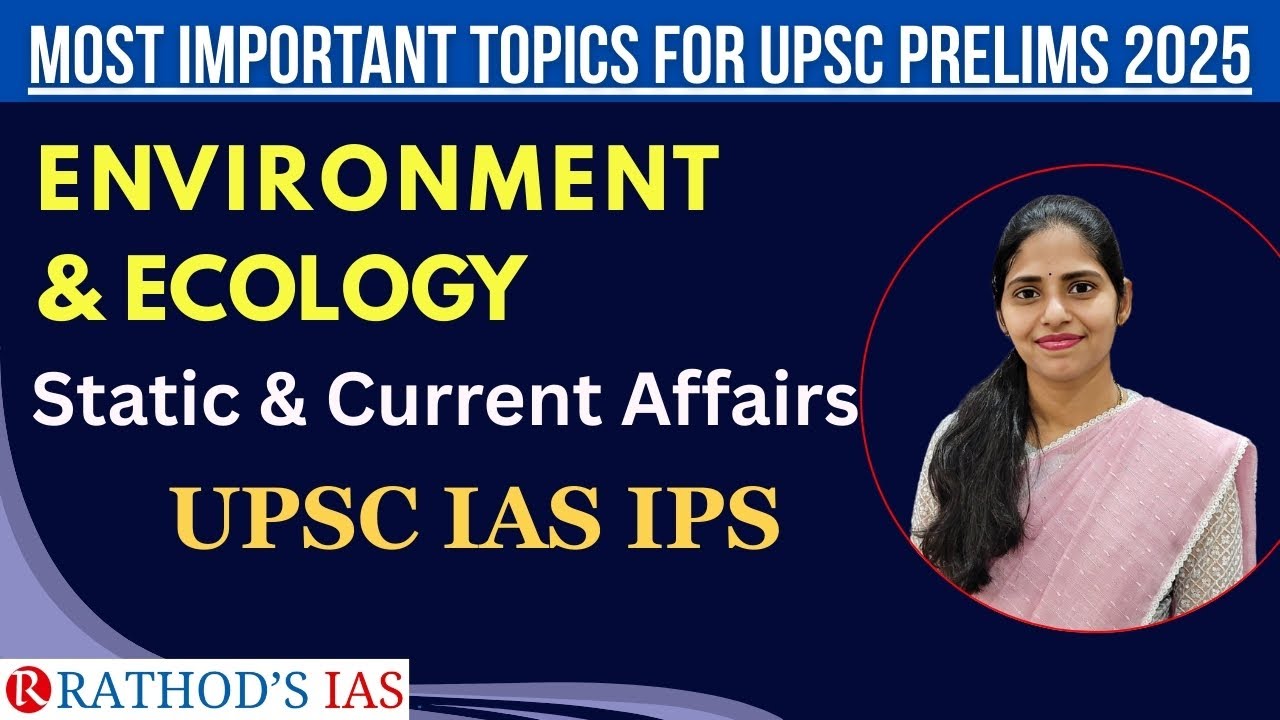 Important topics for UPSC prelims 2025 | Environment & Ecology | UPSC ...