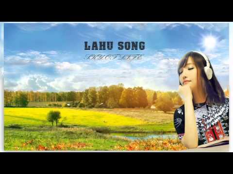 Lahu songs are beautiful (Mix) 4 by kasagi - YouTube