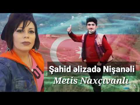 Metiş Naxçıvanlı Şahidəlizadə Nişanəli 2021