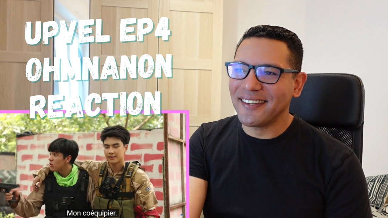 OHMNANON UPVEL EP. 4 RÉACTION 🥰โอม นนน ชวนเพื่อนร่วมก๊วน ฝ่ากระสุนเล่นบีบีกัน - YouTube